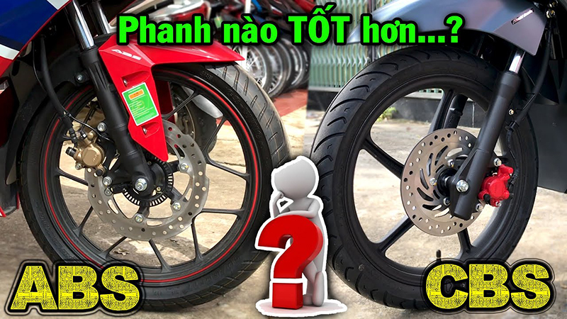 Hệ thống phanh ABS khác CBS thế nào, phanh nào an toàn hơn?